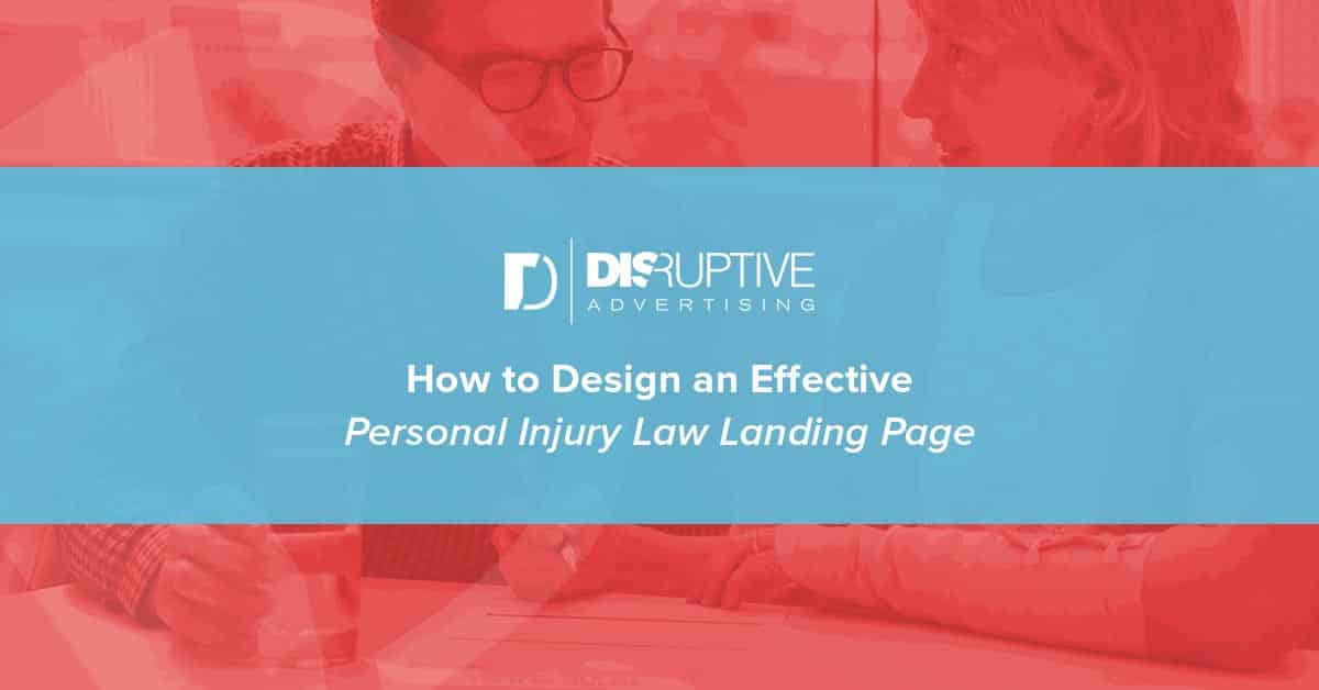 How to Design an Effective Personal Injury Landing Page